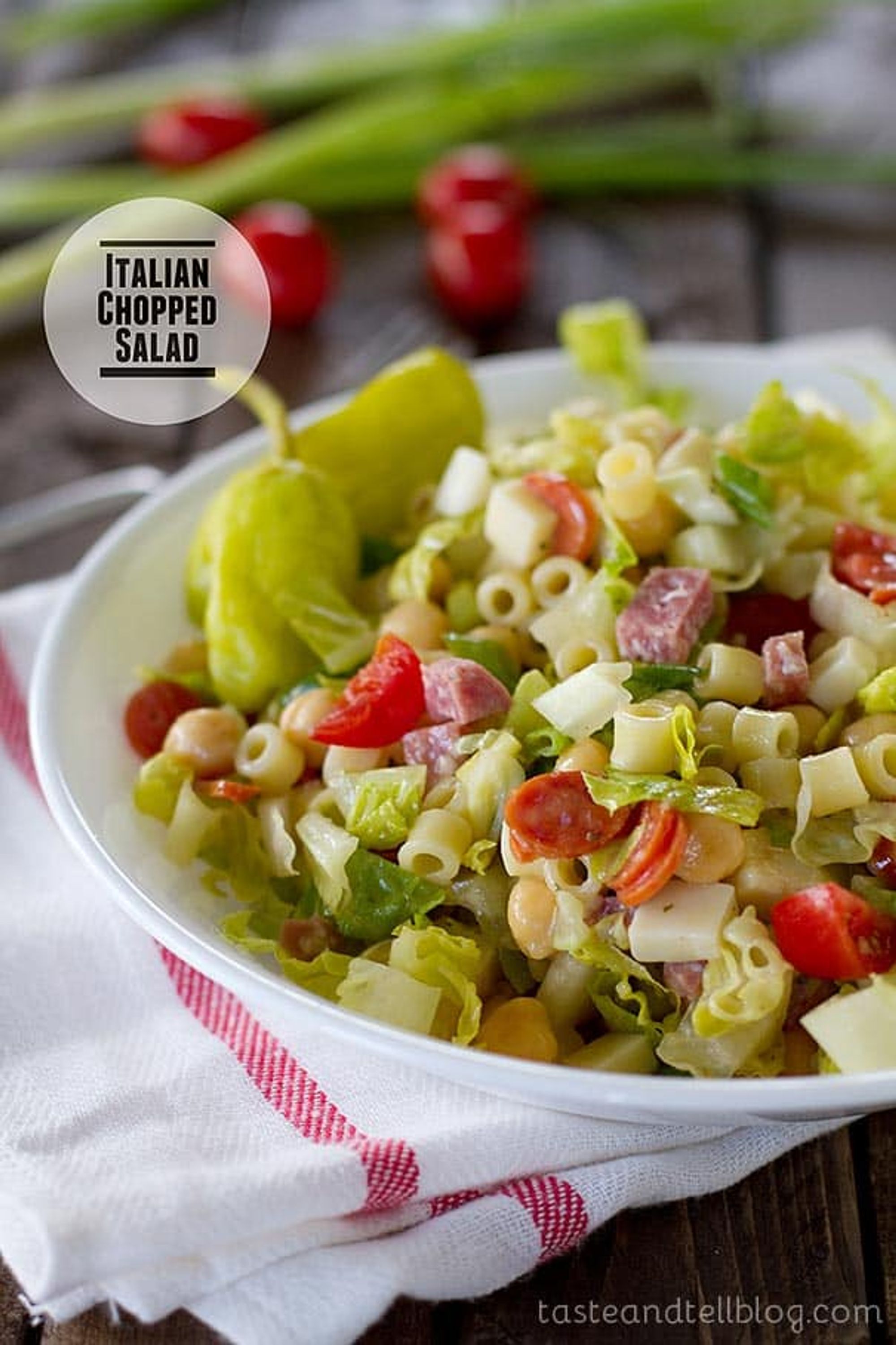 Italian Chopped Salad - Taste and Tell - My Recipe Magic