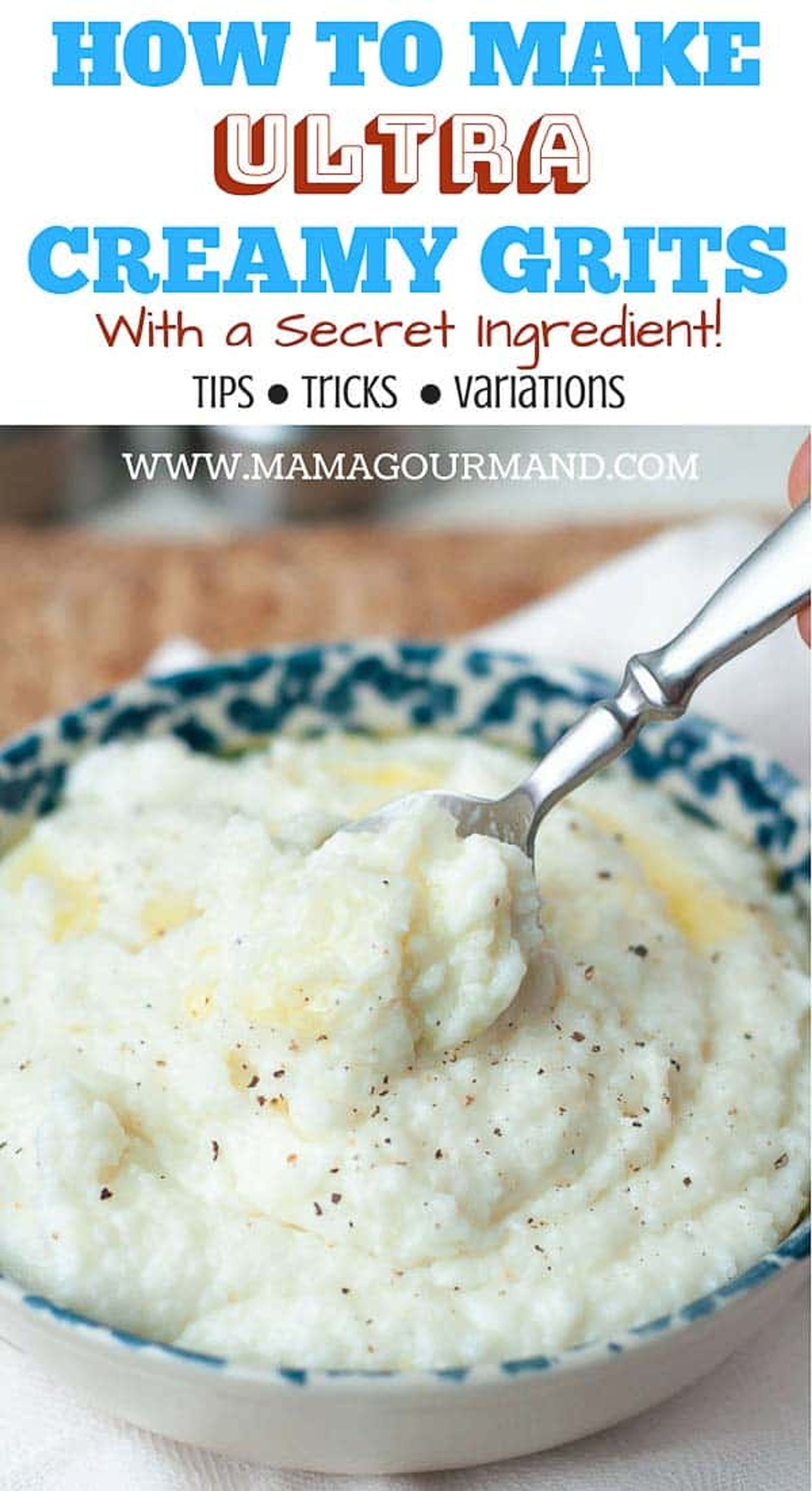 How to Make the Best Grits Ever | MamaGourmand - My...